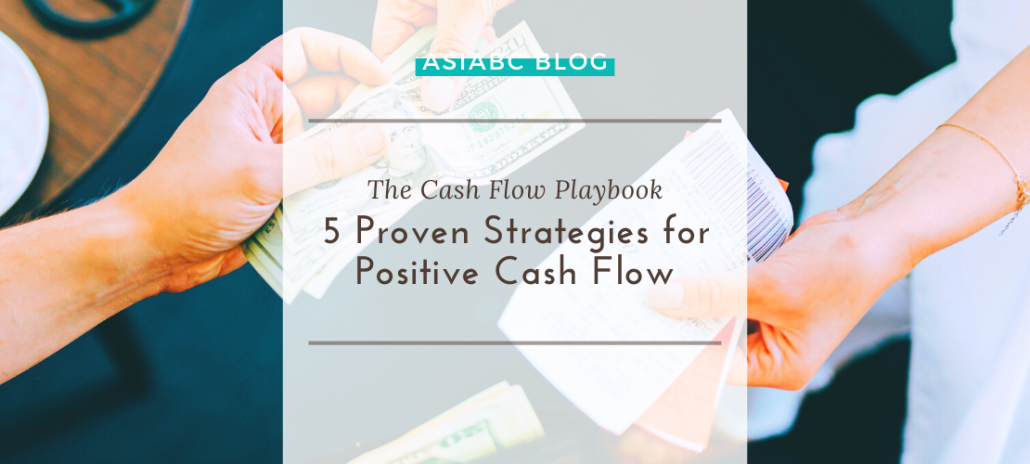 5 Proven Strategies for Positive Cash Flow | AsiaBC Blog
